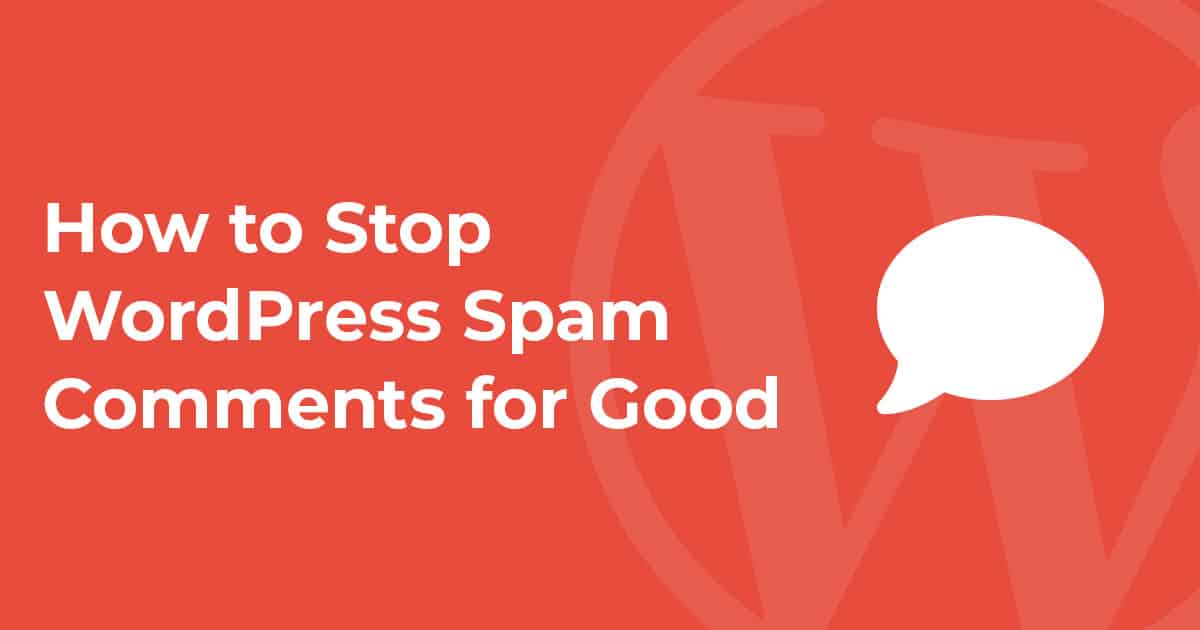 How to Stop WordPress Spam Comments (Complete Guide + AI Method)
