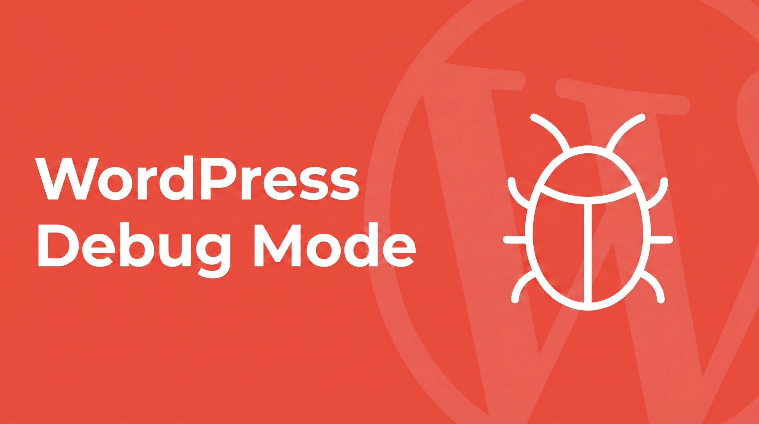 How to Enable WordPress Debug Mode (Production-Safe Guide)